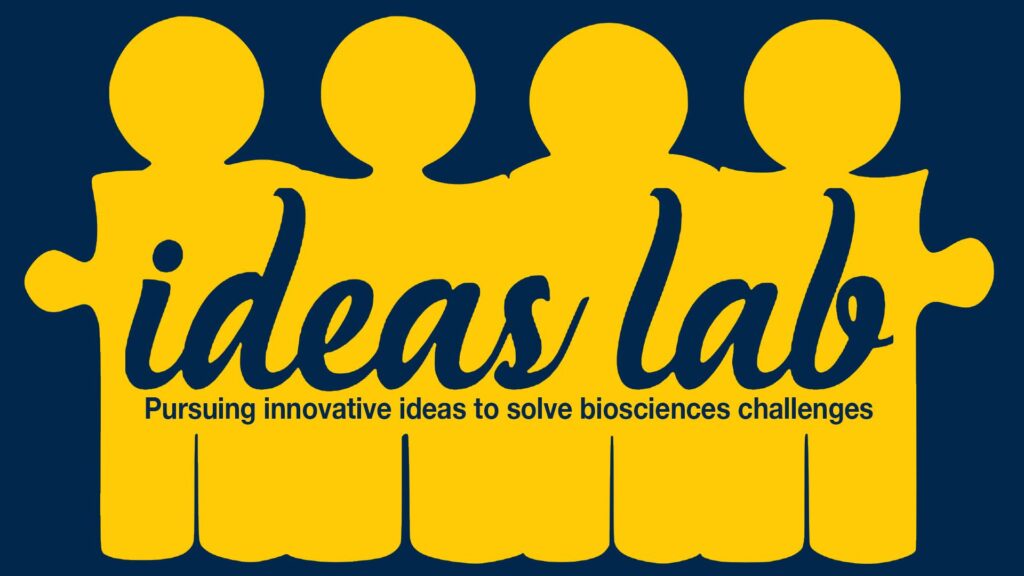 Ideas Lab | Biosciences Initiative